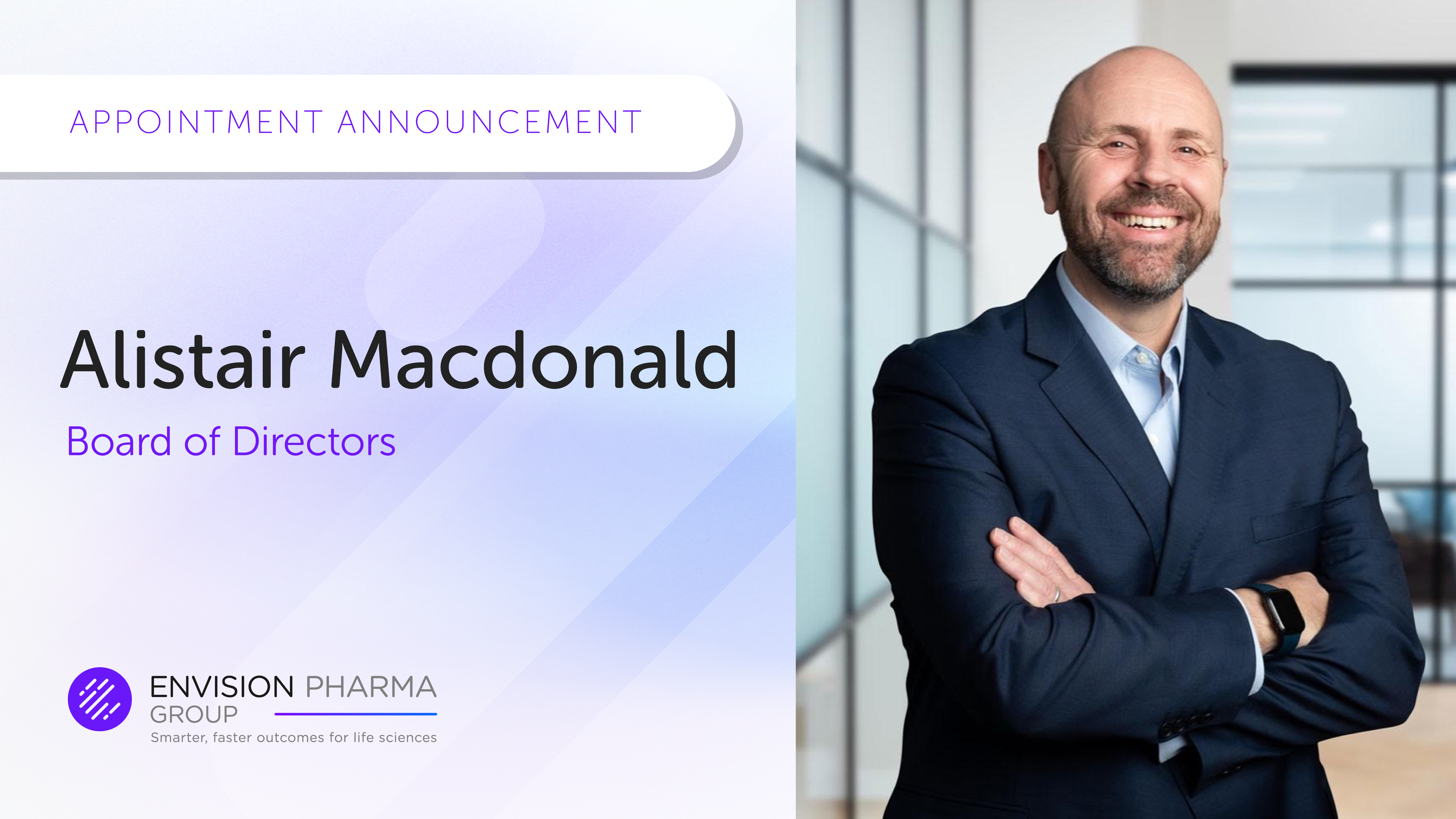 Envision Pharma Group appoints Alistair Macdonald to Board of Directors | Envision Pharma Group